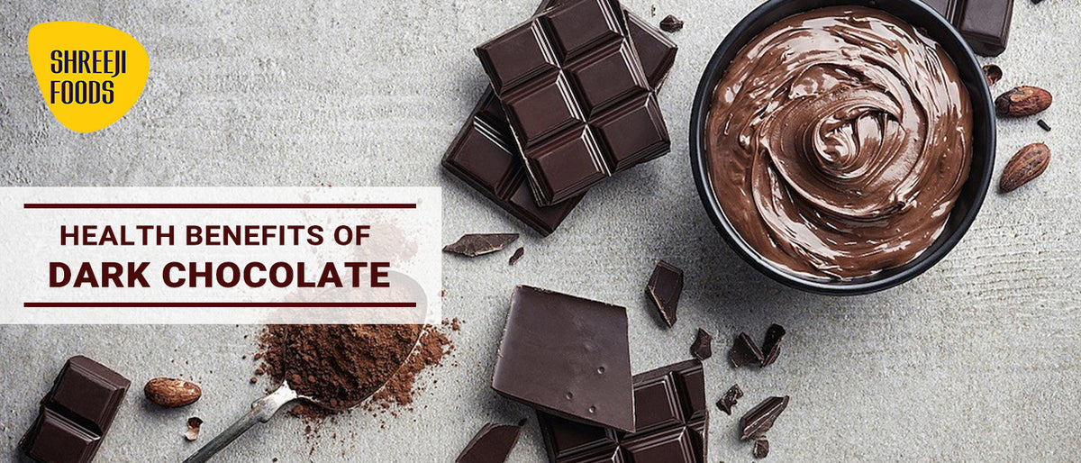Health Benefits of Dark Chocolate – Shreeji Foods